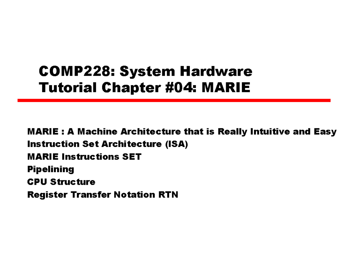 7. Tutorial Marie 2 - COMP228: System Hardware Tutorial Chapter #04: MARIE MARIE : A Machine ...