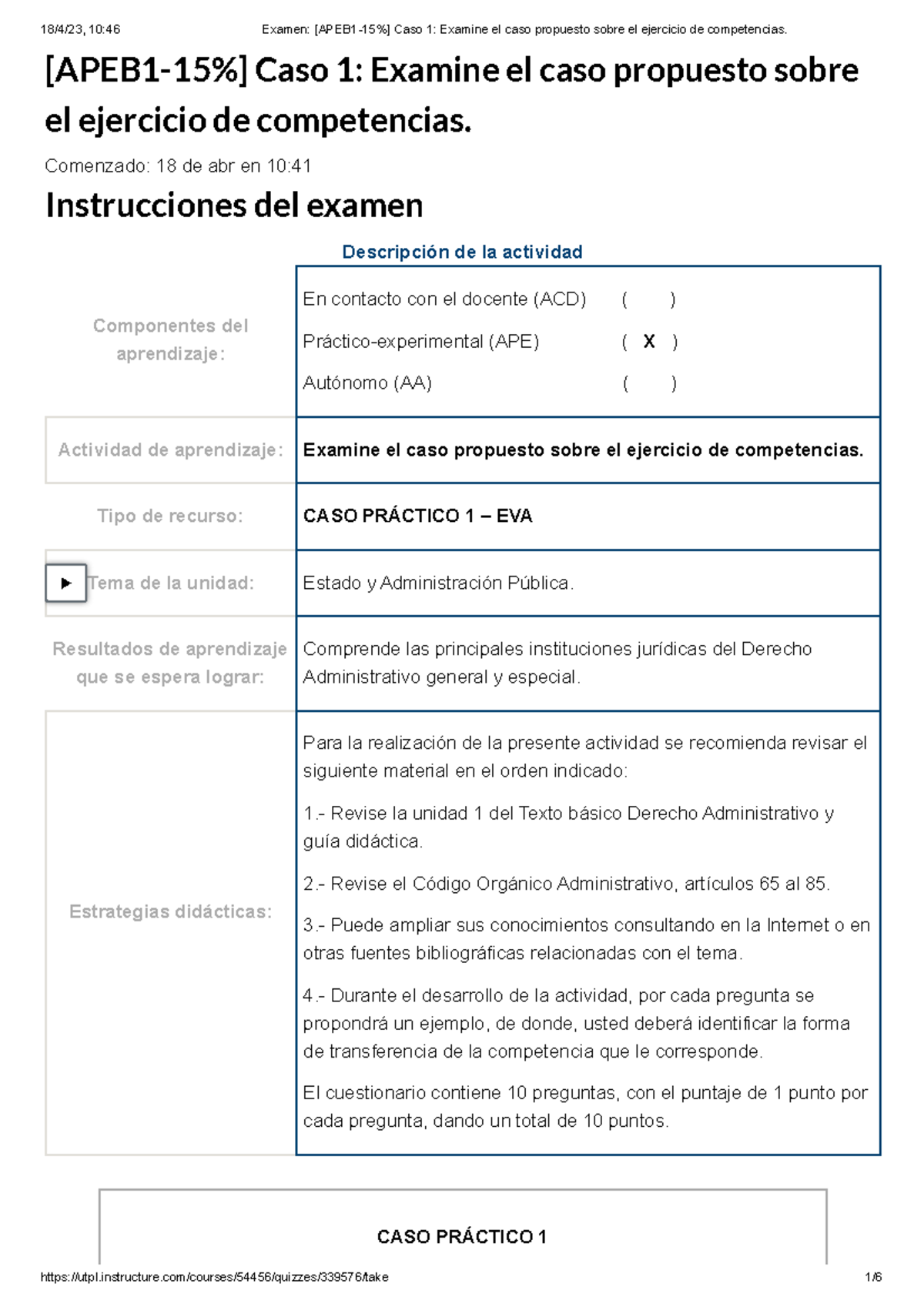Examen [APEB 1-15%] Caso 1 Examine el caso propuesto sobre el ejercicio de competencias ...