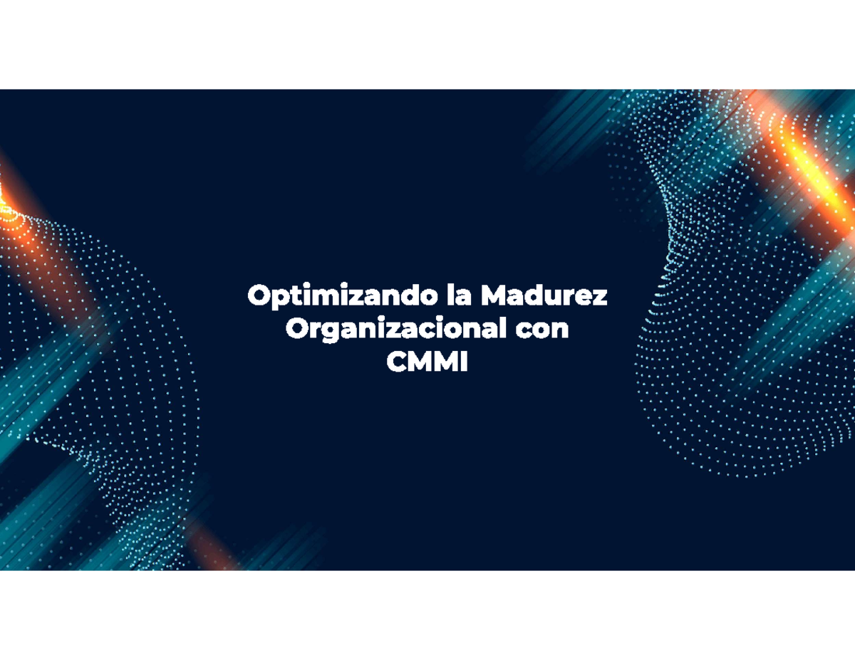 Modelos de Madurez y CMMI - Métodos Numericos - Studocu