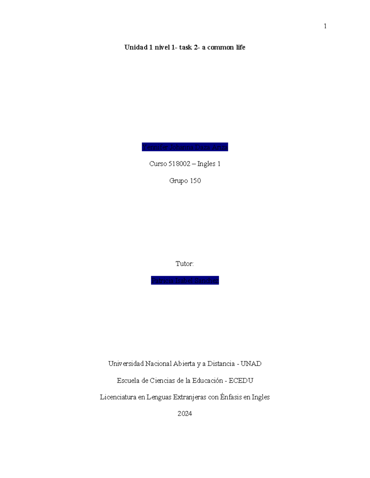 Task 2- A Common Life - Unidad 1 nivel 1- task 2- a common life Yennifer Johanna Daza Ariza ...