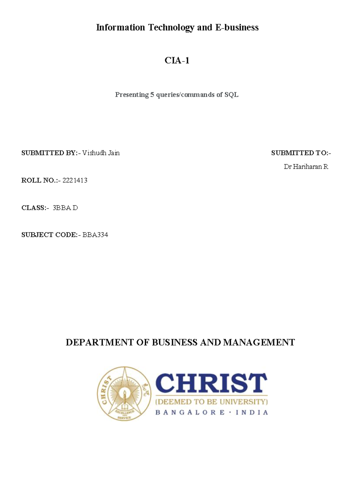 IT CIA 1 - hello - Information Technology and E-business CIA- 1 Presenting 5 queries/commands of ...
