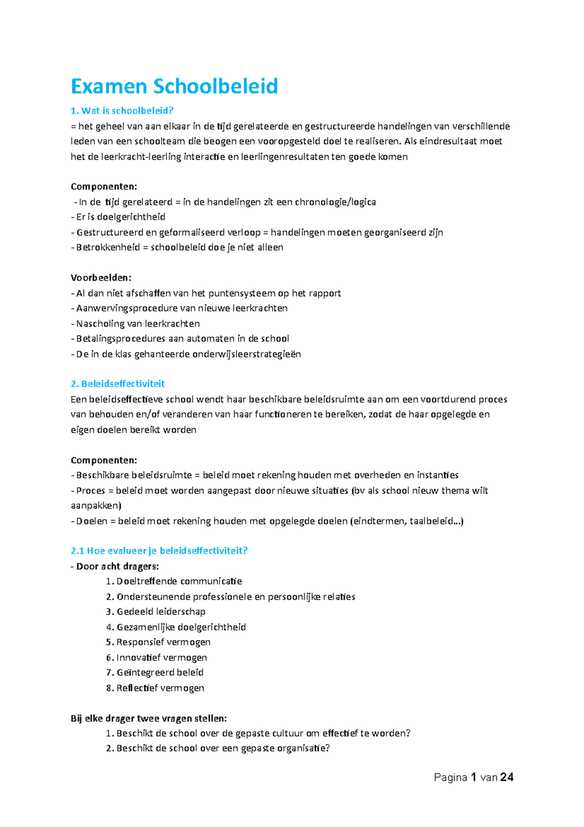 Schoolbeleid - Wat is schoolbeleid? het geheel van aan elkaar in de ...