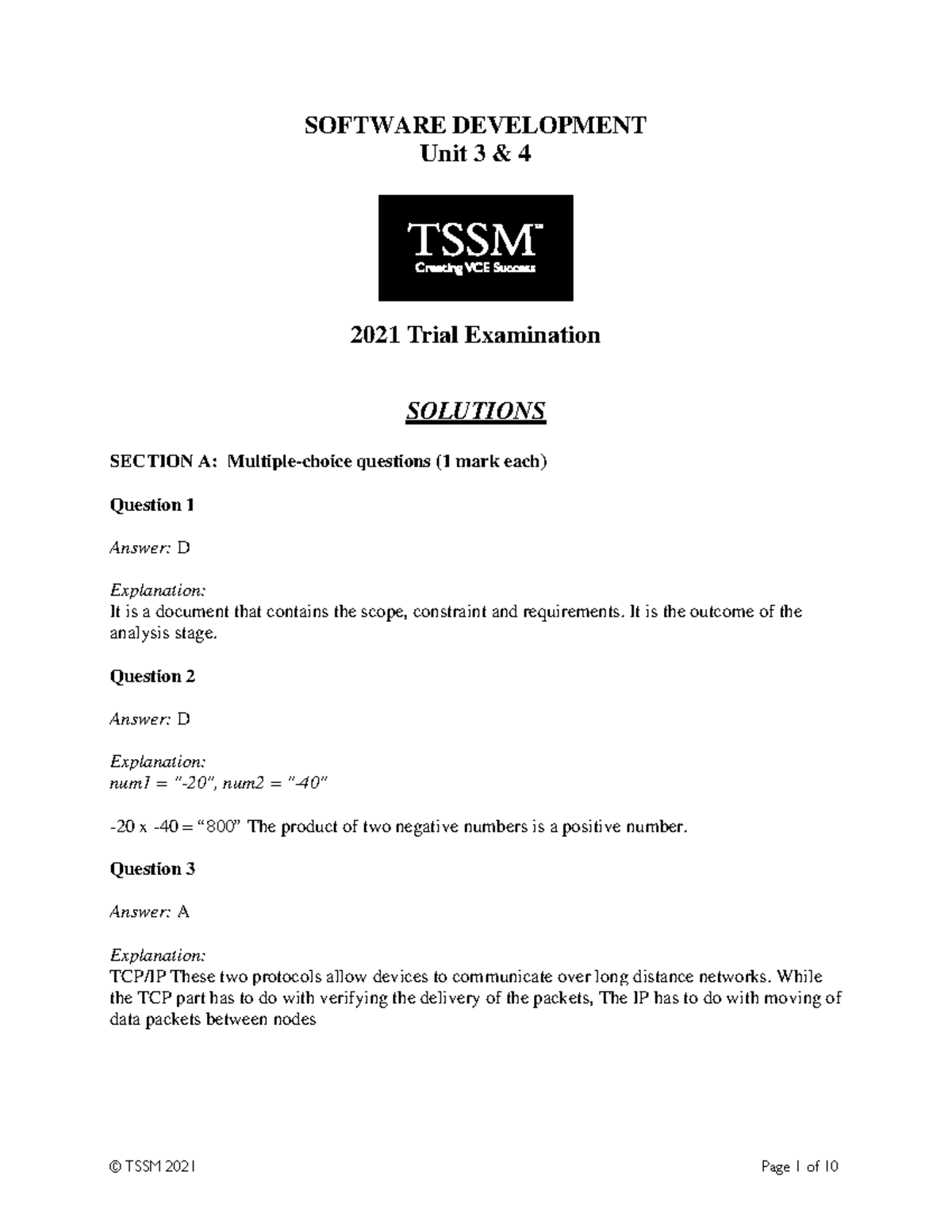 Solutions 2021 practice exam - © TSSM 2021 Page 1 of 10 SOFTWARE DEVELOPMENT Unit 3 & 4 2021 ...