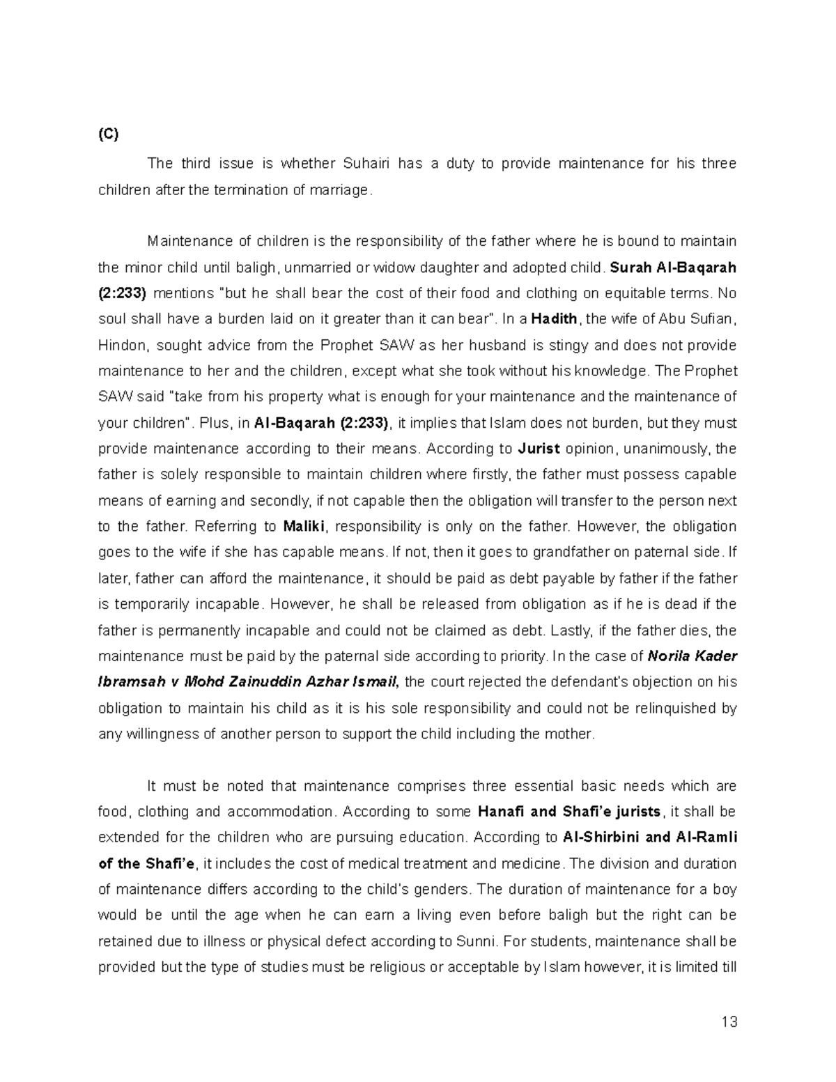 LAW 605 Final Exam Q3 (MAINTENANCE FOR CHILDREN) - (C) The third issue ...