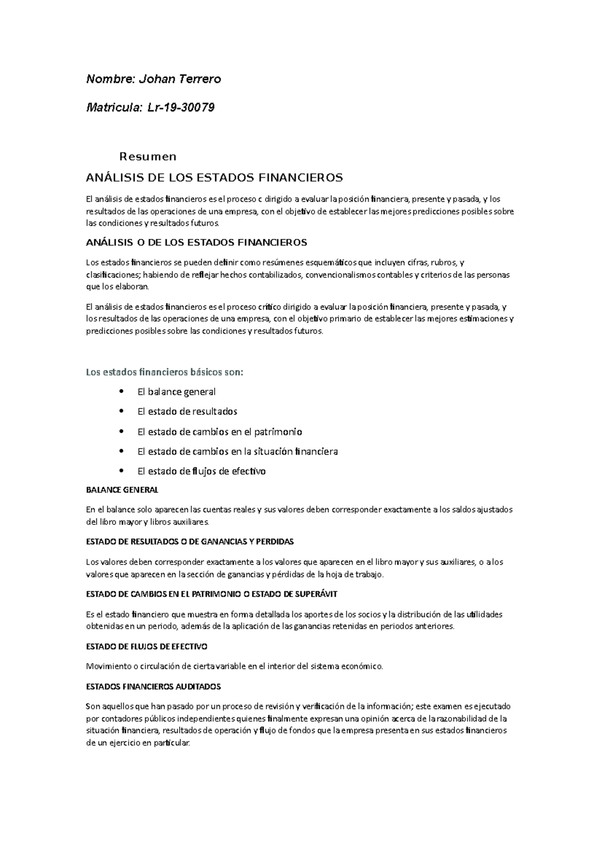 Resumen de los estados financiero - Nombre: Johan Terrero Matricula: Lr ...