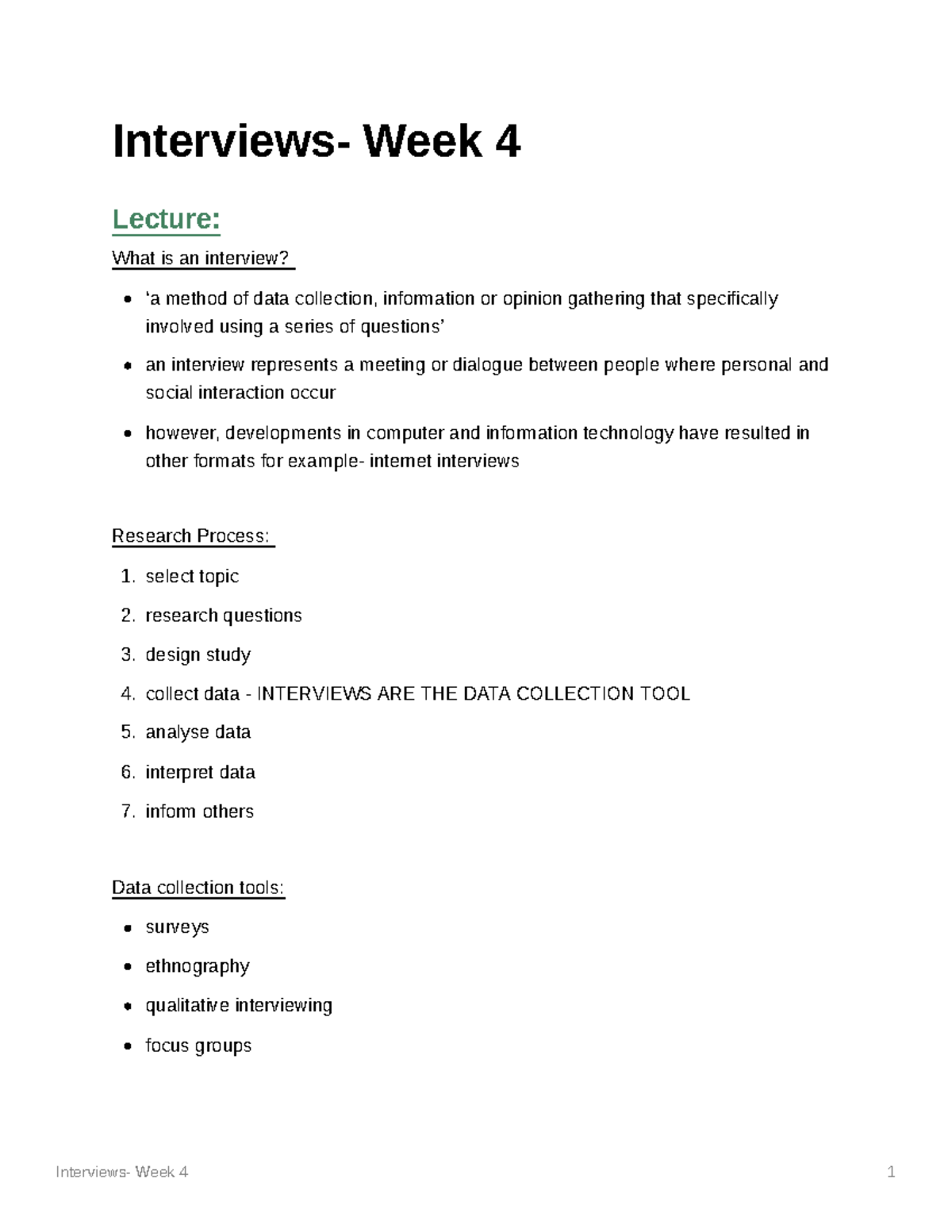 Interviews- Week 4 - The interviewee holds knowledge that the ...
