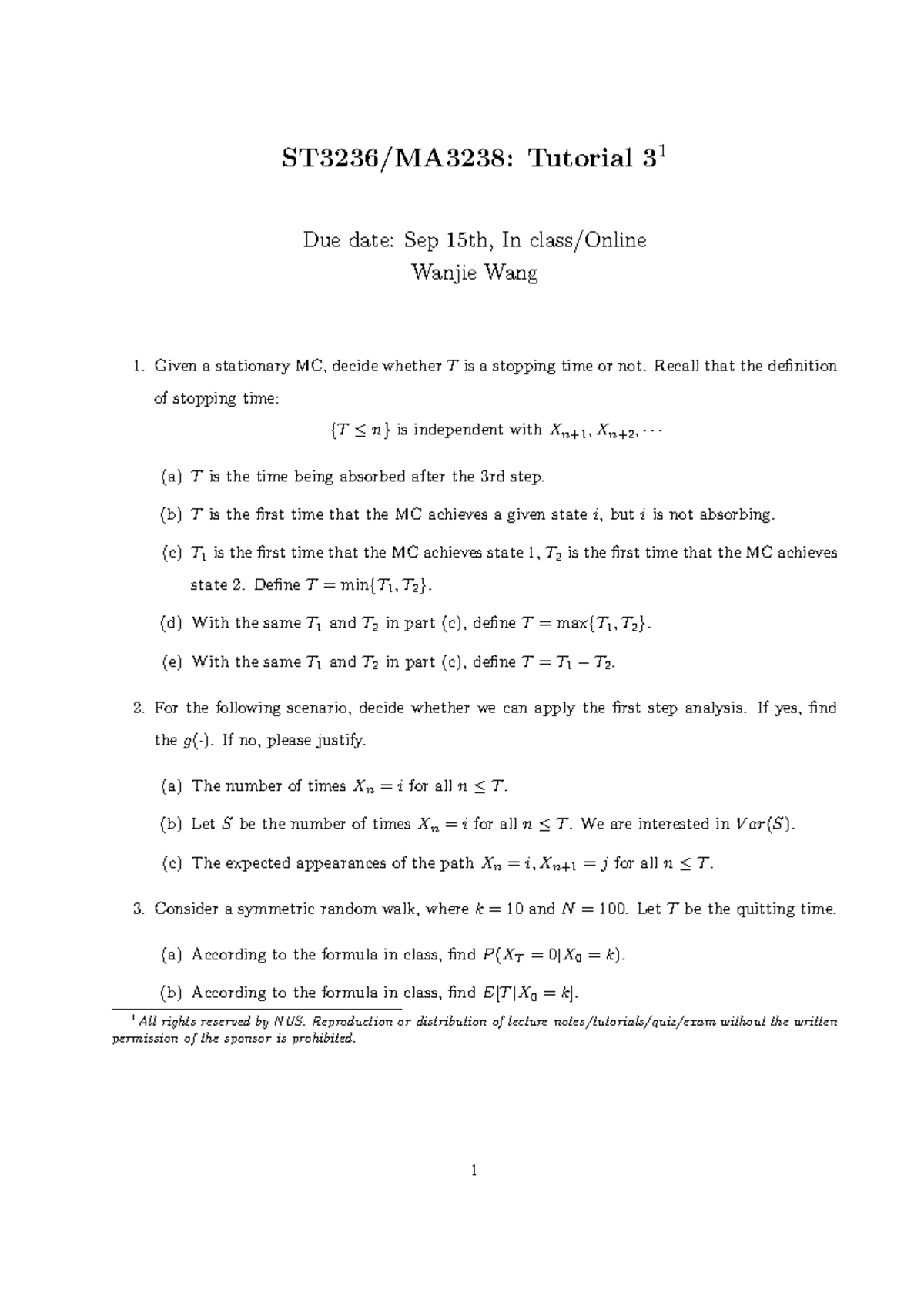 Tutorial 3 - ST3236/MA3238: Tutorial 3 1 Due date: Sep 15th, In class/Online Wanjie Wang Given a ...