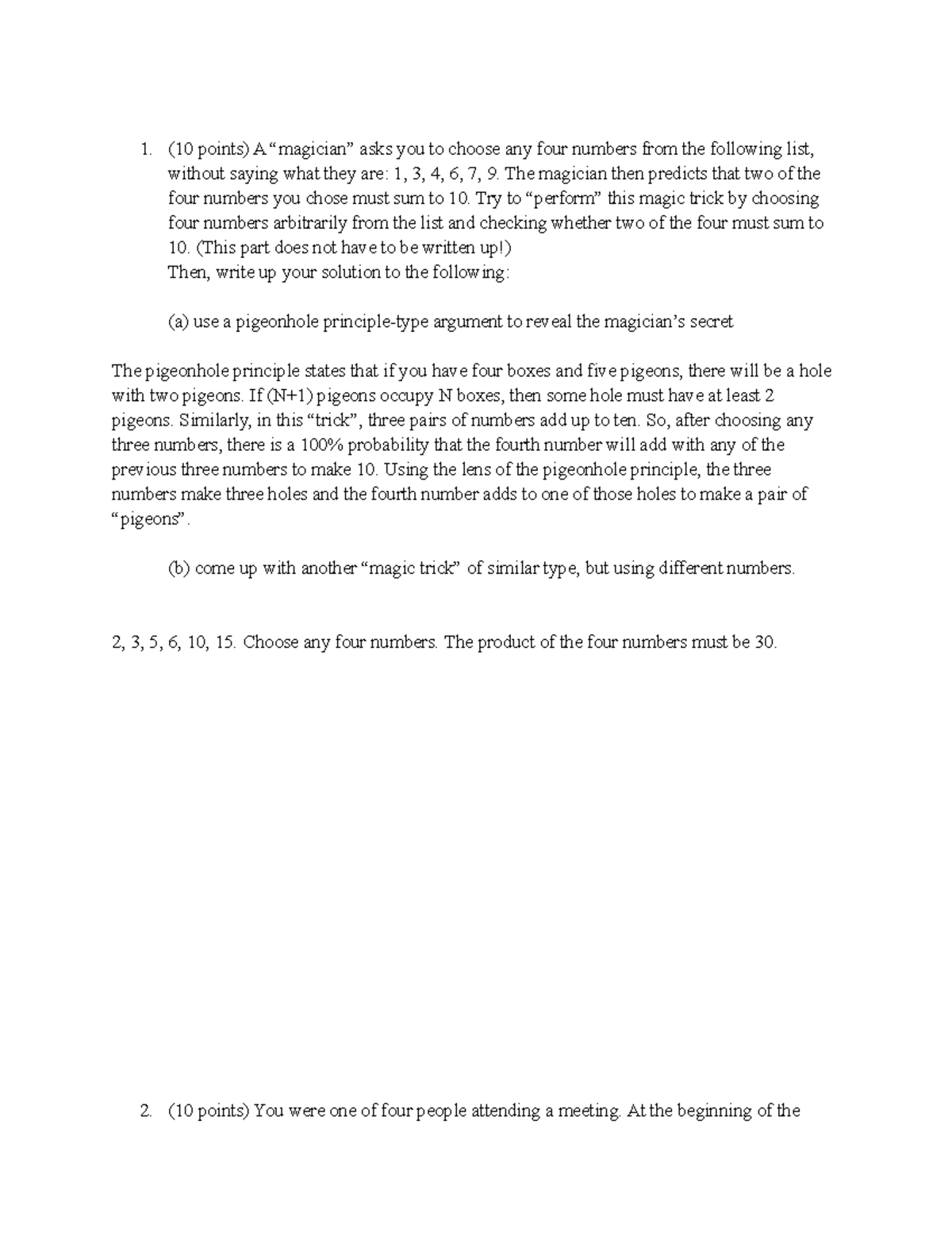 Homework 1 - Assignment 1. - (10 points) A “magician” asks you to ...