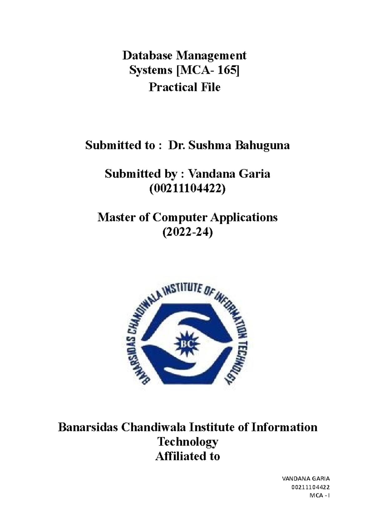 Vandana DBMS - report - Database Management Systems [MCA- 165] Practical File Submitted to : Dr ...