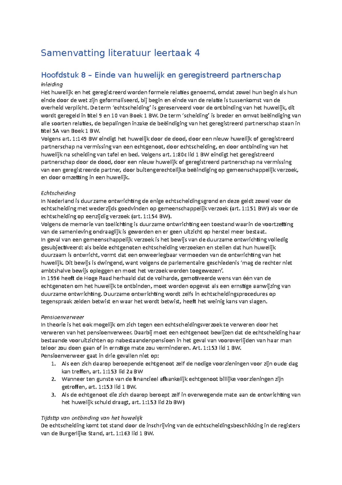 Samenvatting literatuur leertaak 4 - De term ‘echtscheiding’ is gereserveerd voor de ontbinding ...