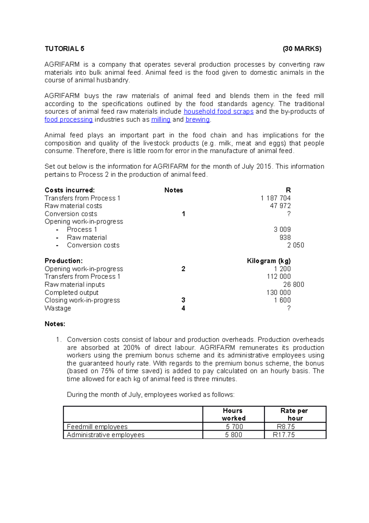 Tutorial 5 Question - TUTORIAL 5 (30 MARKS) AGRIFARM is a company that ...