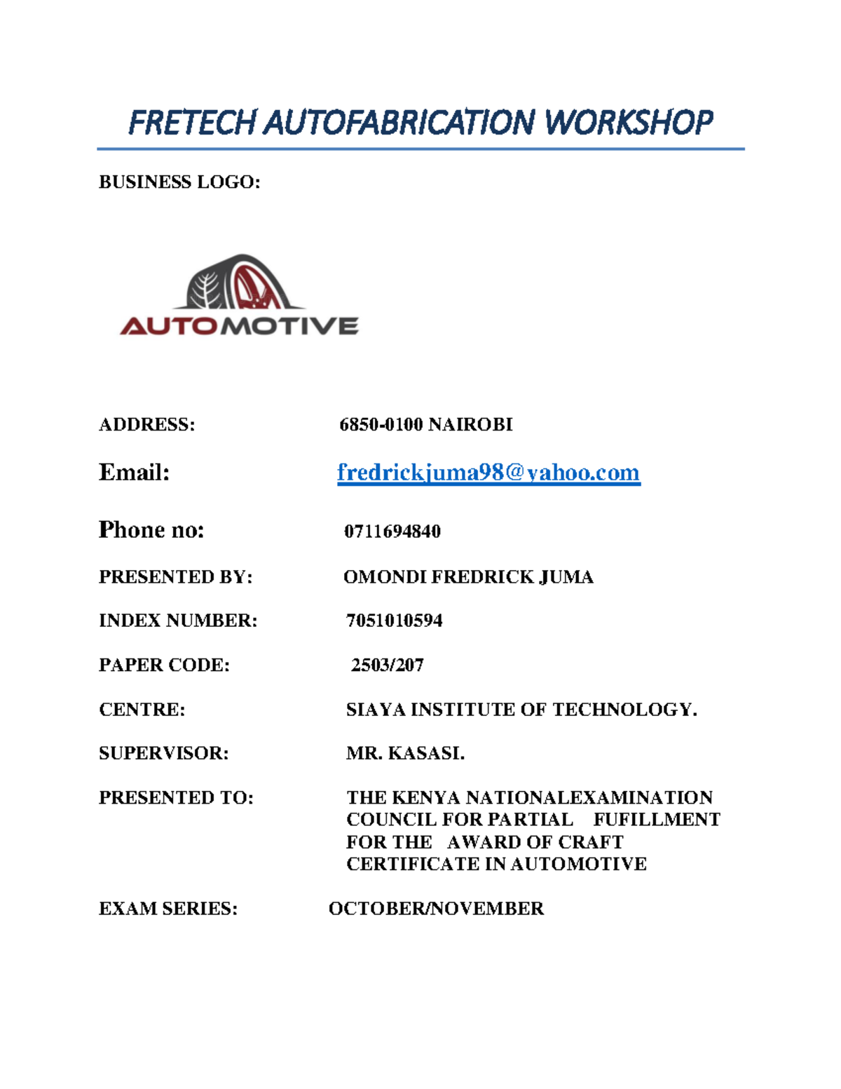 Fredrick juma business plan, complete - FRETECH AUTOFABRICATION ...