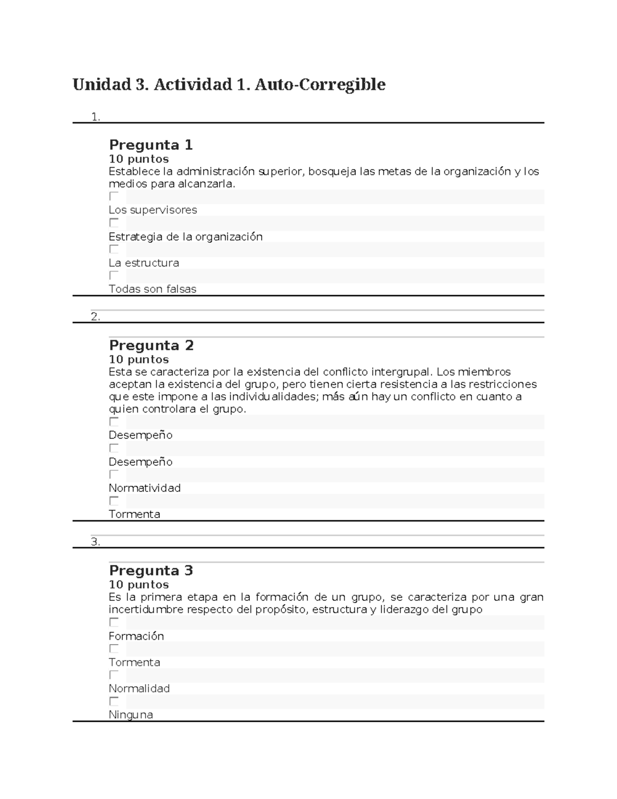 Unidad 3. Actividad 1. Auto-Corregible - Unidad 3. Actividad 1. Auto-Corregible 1. Pregunta 1 10 ...