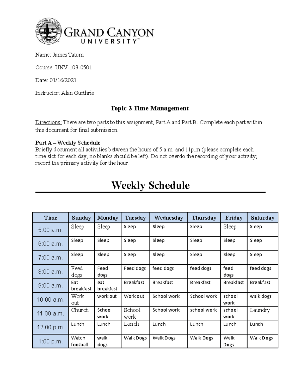 UNV103 T3 Time Management GCU - Name: James Tatum Course: UNV-103- Date ...