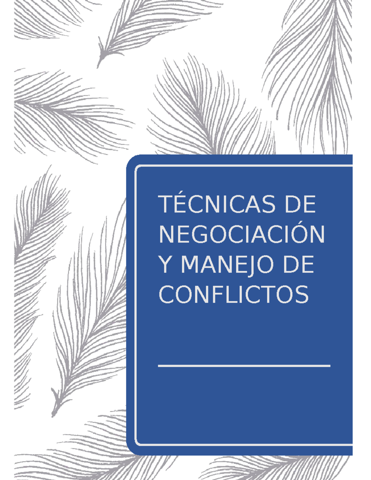 Evidencia 2 - TÉCNICAS DE NEGOCIACIÓN Y MANEJO DE CONFLICTOS Tú y tu equipo son contratados como ...