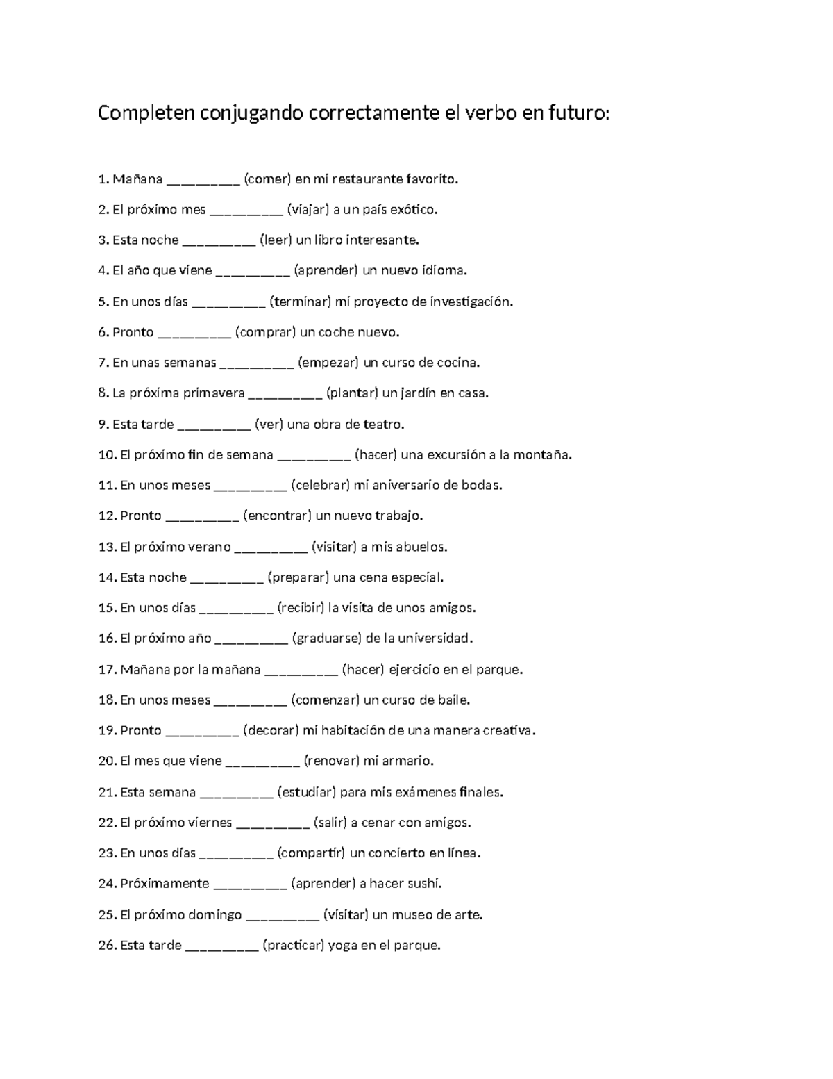 Completen conjugando correctamente el verbo en futuro - Mañana ...