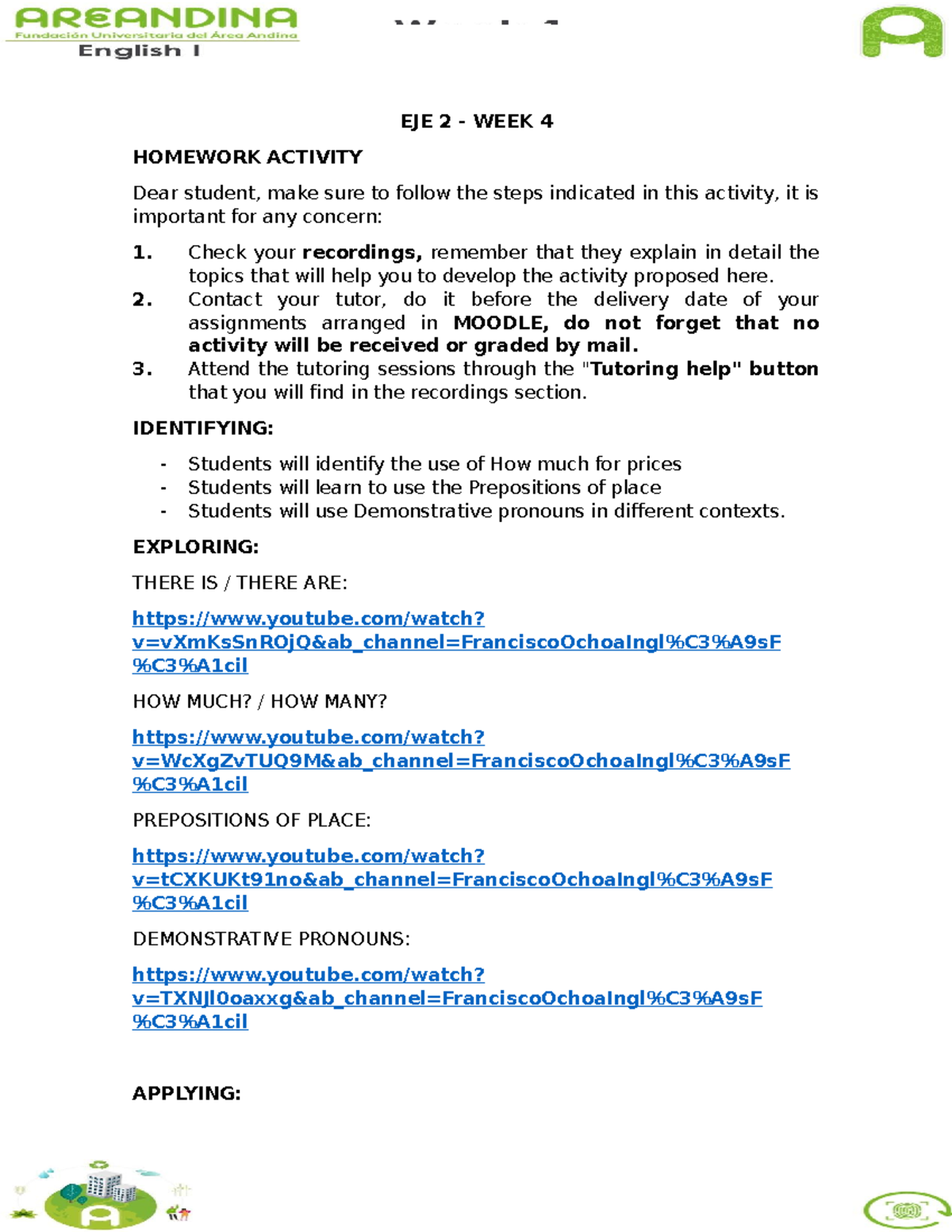 English 1 - EJE 4 - week 10 - EJE 2 - WEEK 4 HOMEWORK ACTIVITY Dear student, make sure to follow ...