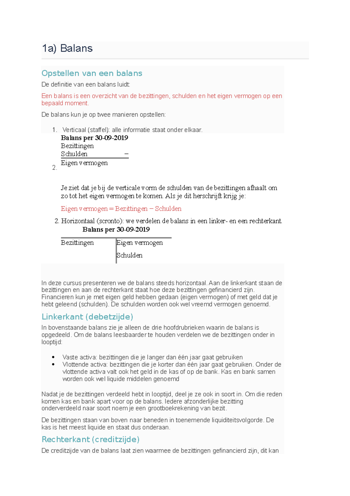 Samenvatting bedrijfs economie - 1a) Balans Opstellen van een balans De ...