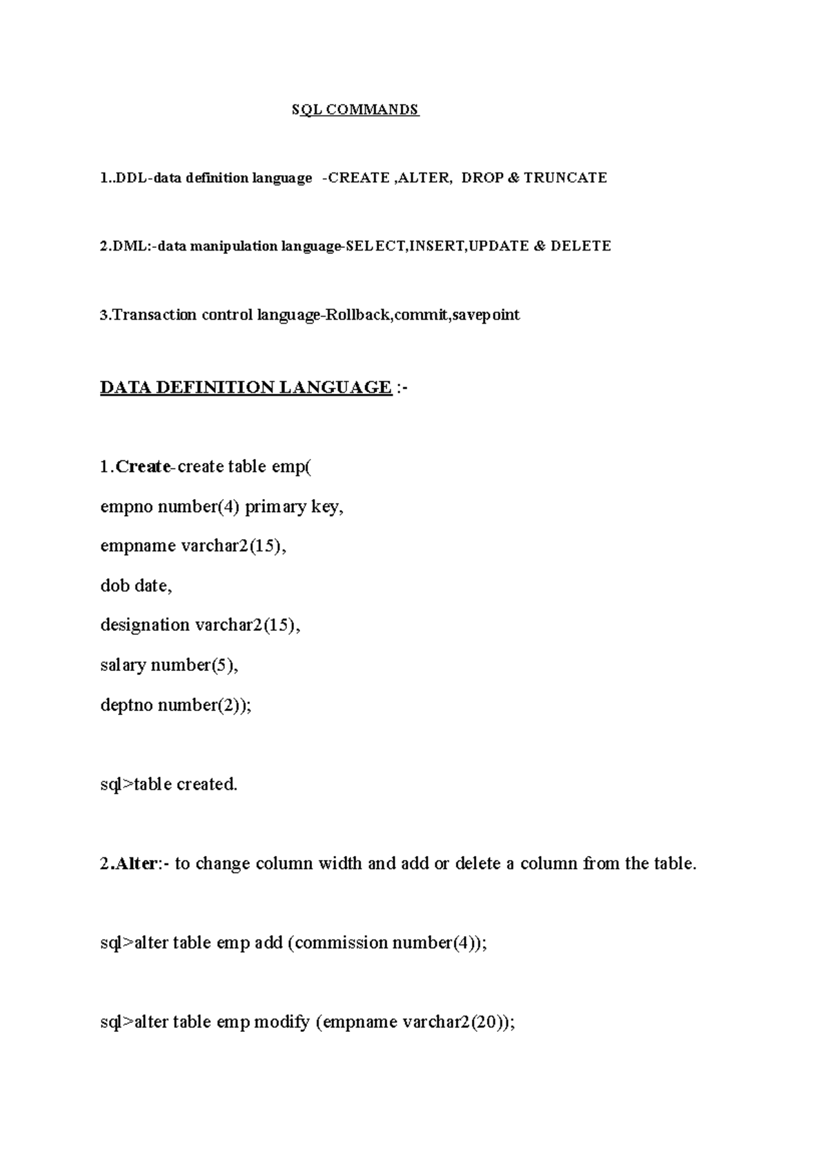 SQL Basics AND Advanced Topics - SQL COMMANDS 1.-data definition language -CREATE ,ALTER, DROP ...