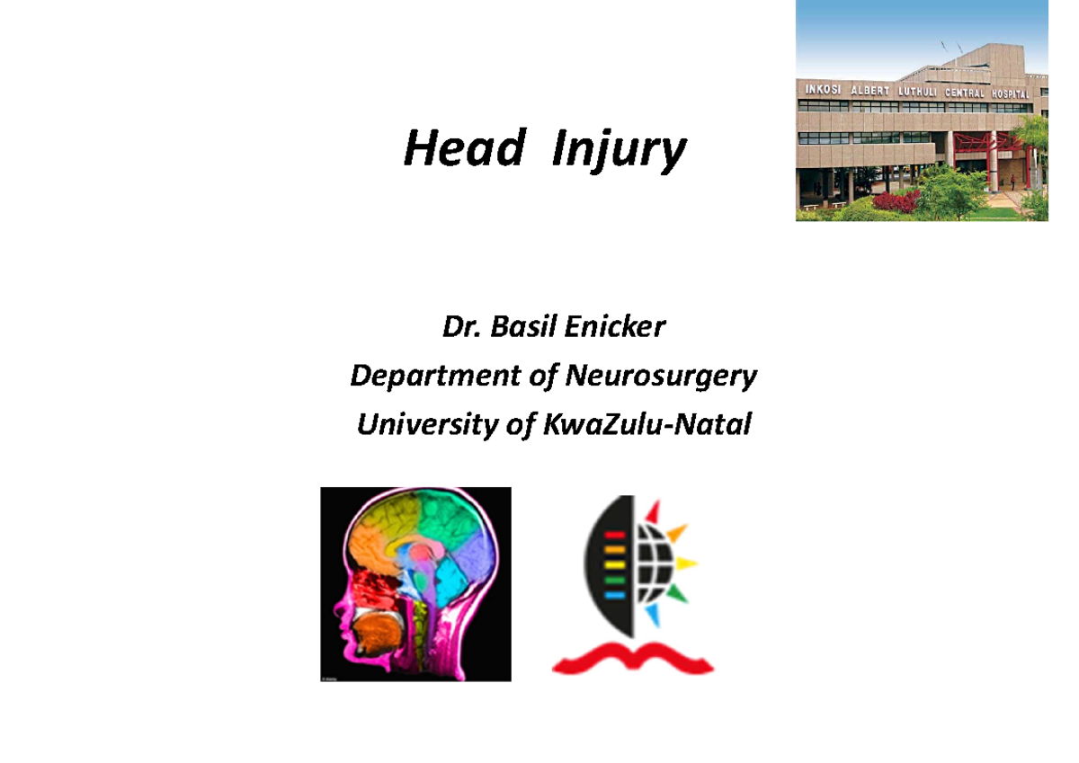 Head injury 1 - n/a - Head Injury Dr. Basil Enicker Department of ...