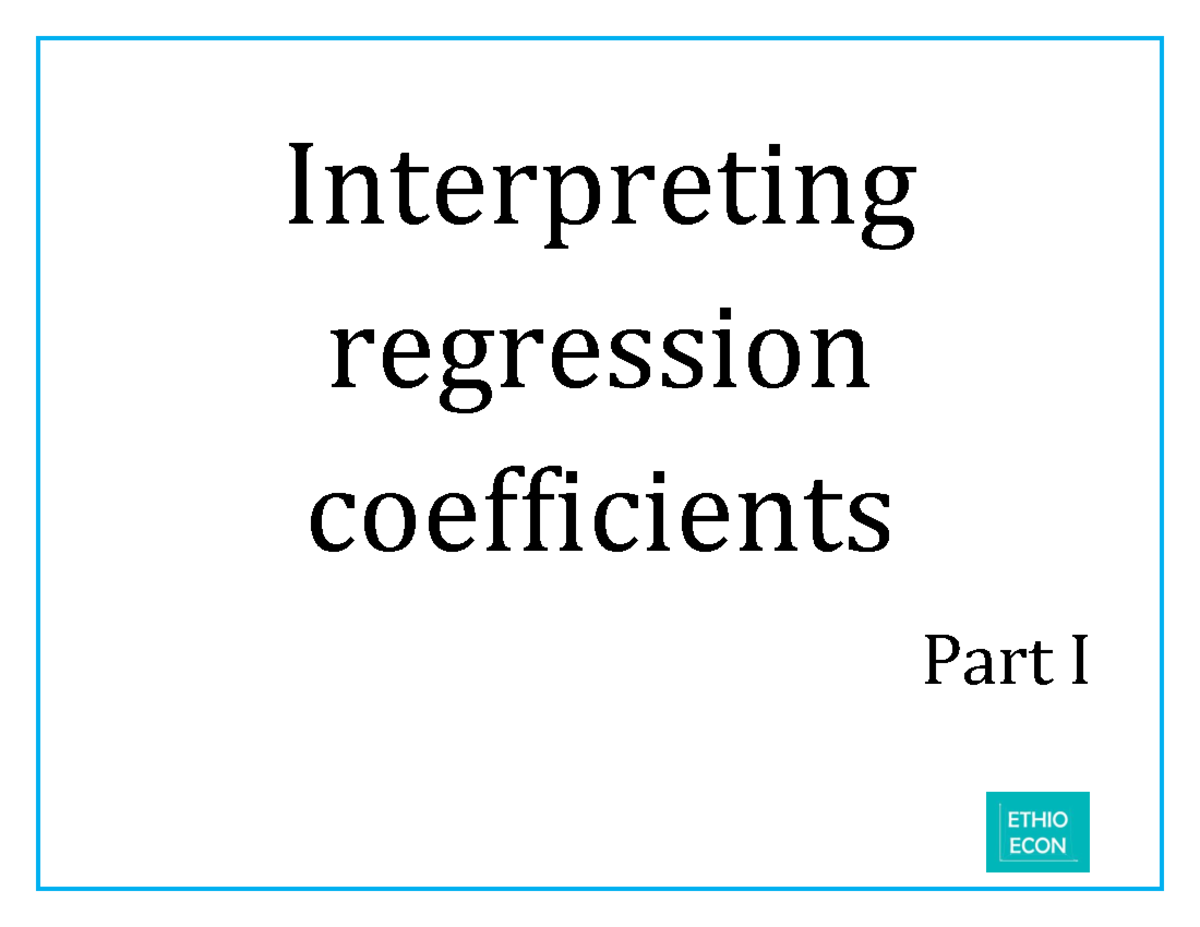 Interpreting regression coefficients part I - Interpreting regression coefficients Part I Model ...