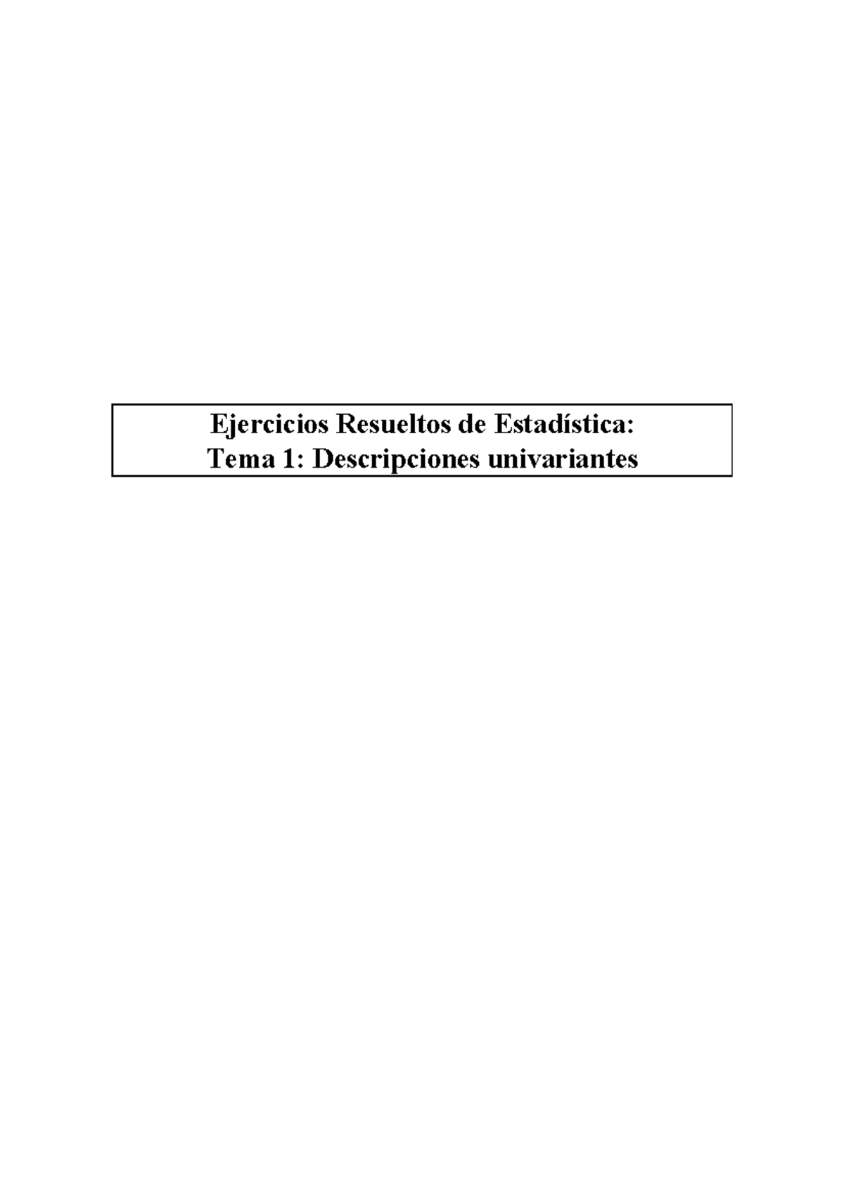 Practica Frecuencias Ejercicios Resueltos De Estad stica Tema 1 practica-frecuencias-ejercicios-resueltos-de-estad-stica-tema-1