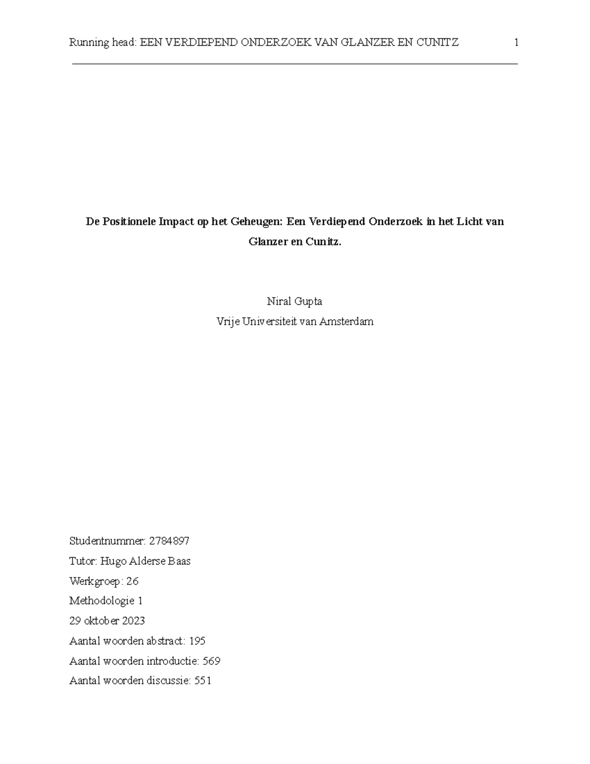 Methodologie eindverslag - Running head: EEN VERDIEPEND ONDERZOEK VAN GLANZER EN CUNITZ 1 De ...