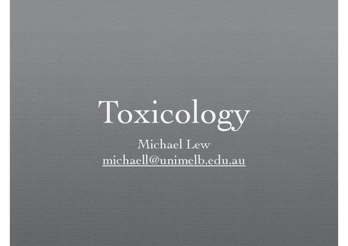 Tox mechanisms 2017 - toxicology - Toxicology Michael Lew michaell ...
