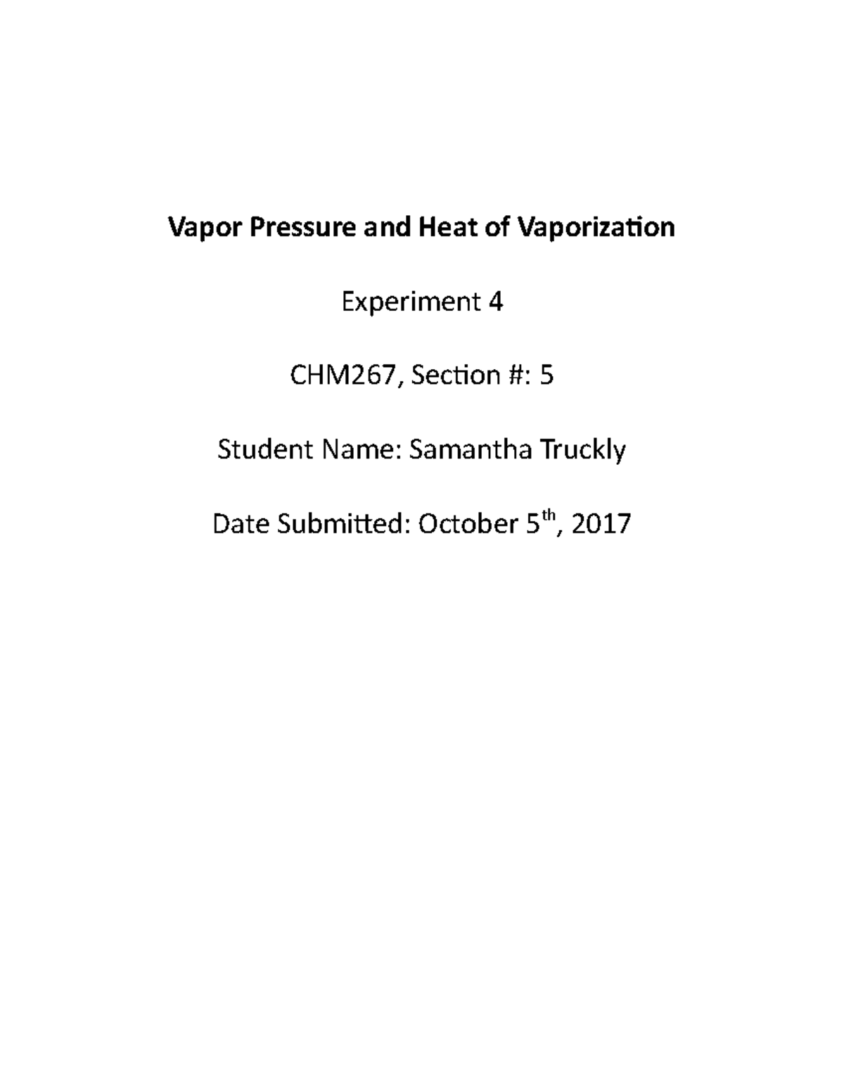 CHM 267 LAB 4 - Lab report - Vapor Pressure and Heat of Vaporization ...