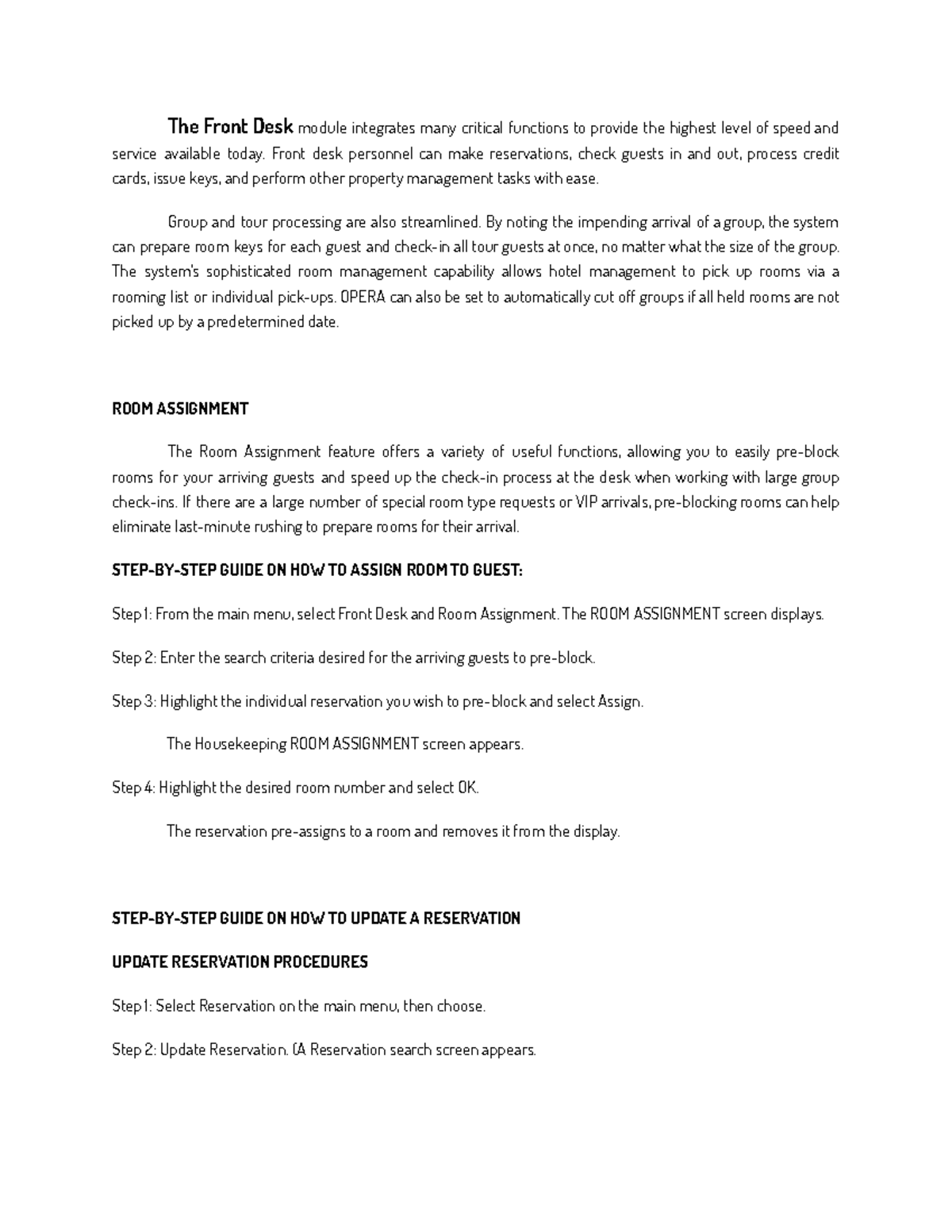 The Front Desk - Front desk personnel can make reservations, check ...