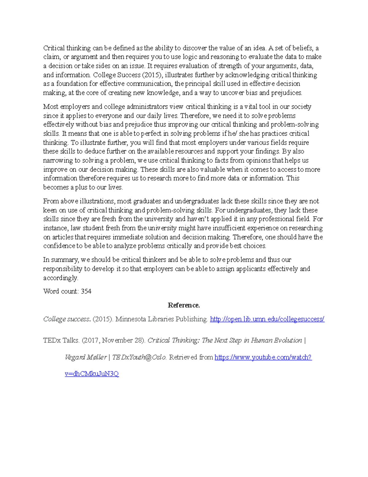 Discussion Assignment Unit 4 - Critical thinking can be defined as the ...