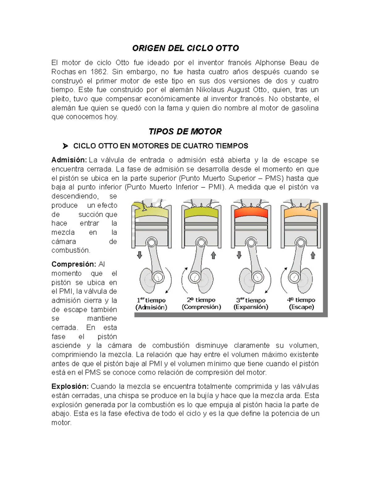 Ciclo Otto - ORIGEN DEL CICLO OTTO El motor de ciclo Otto fue ideado por el inventor francés ...