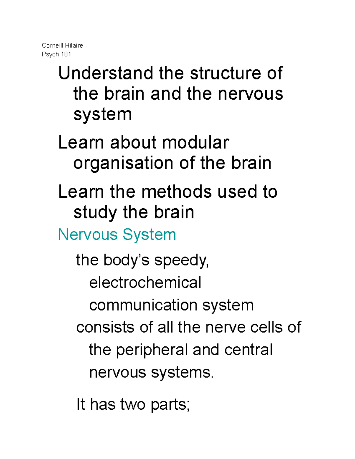 Nervous System - Corneill HilairePsych 101 Understand the structure of ...