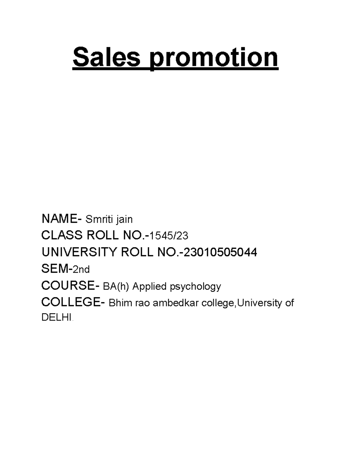 Sales promotion - Sales promotion NAME- Smriti jain CLASS ROLL NO.-1545 ...