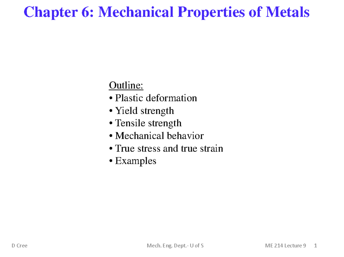 ME214 Lecture 9-Chapter 6-Mech Properties Contd - Chapter 6: Mechanical Properties of Metals ...