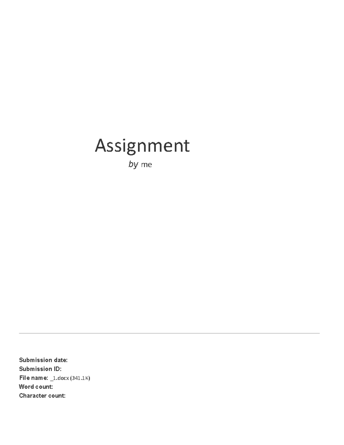 Assignment Template - Assignment by me Submission date: Submission ID ...