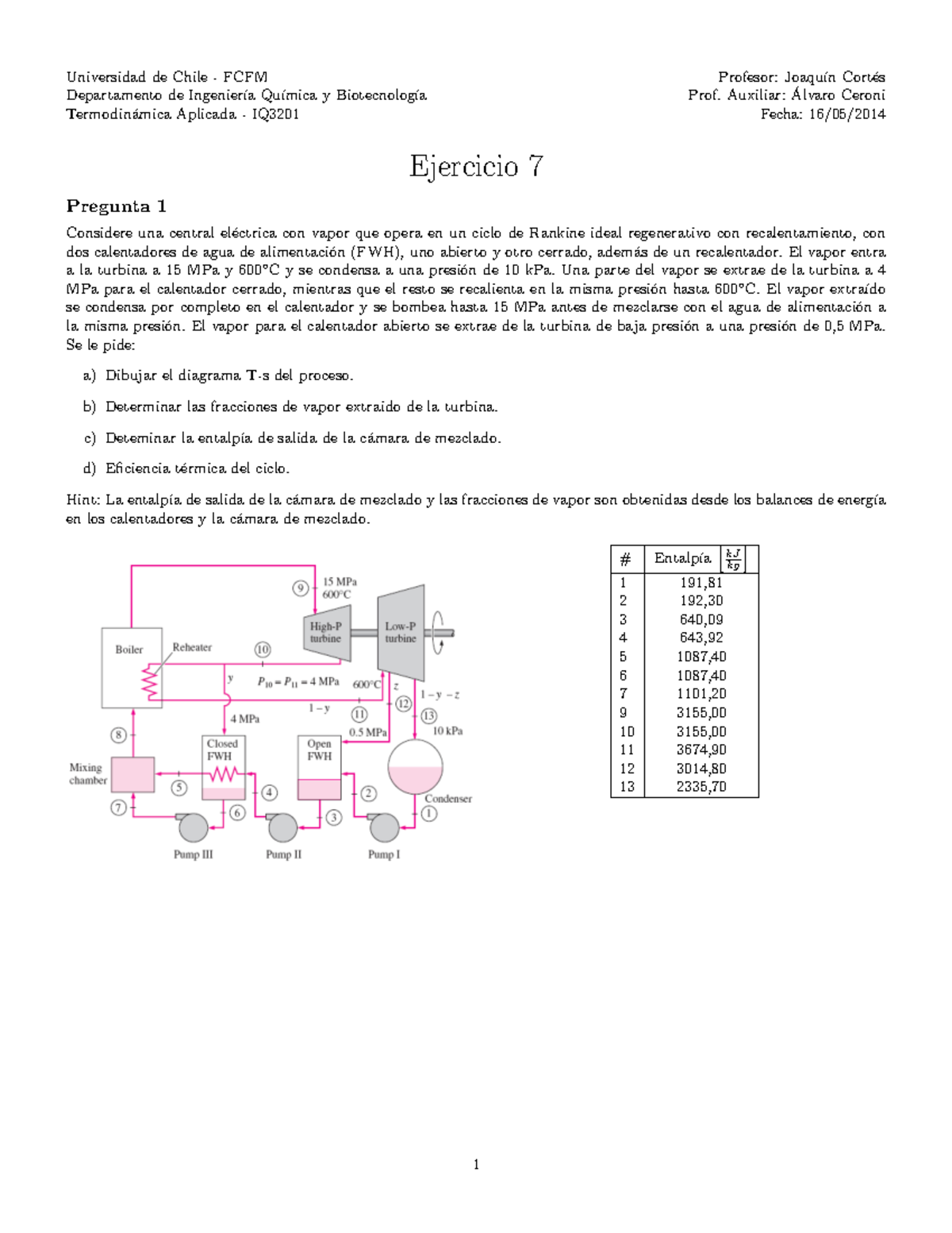Ejercicio 8 Ciclo Rankine - Universidad de Chile - FCFM Departamento de Ingenier ́ıa Qu ́ımica y ...