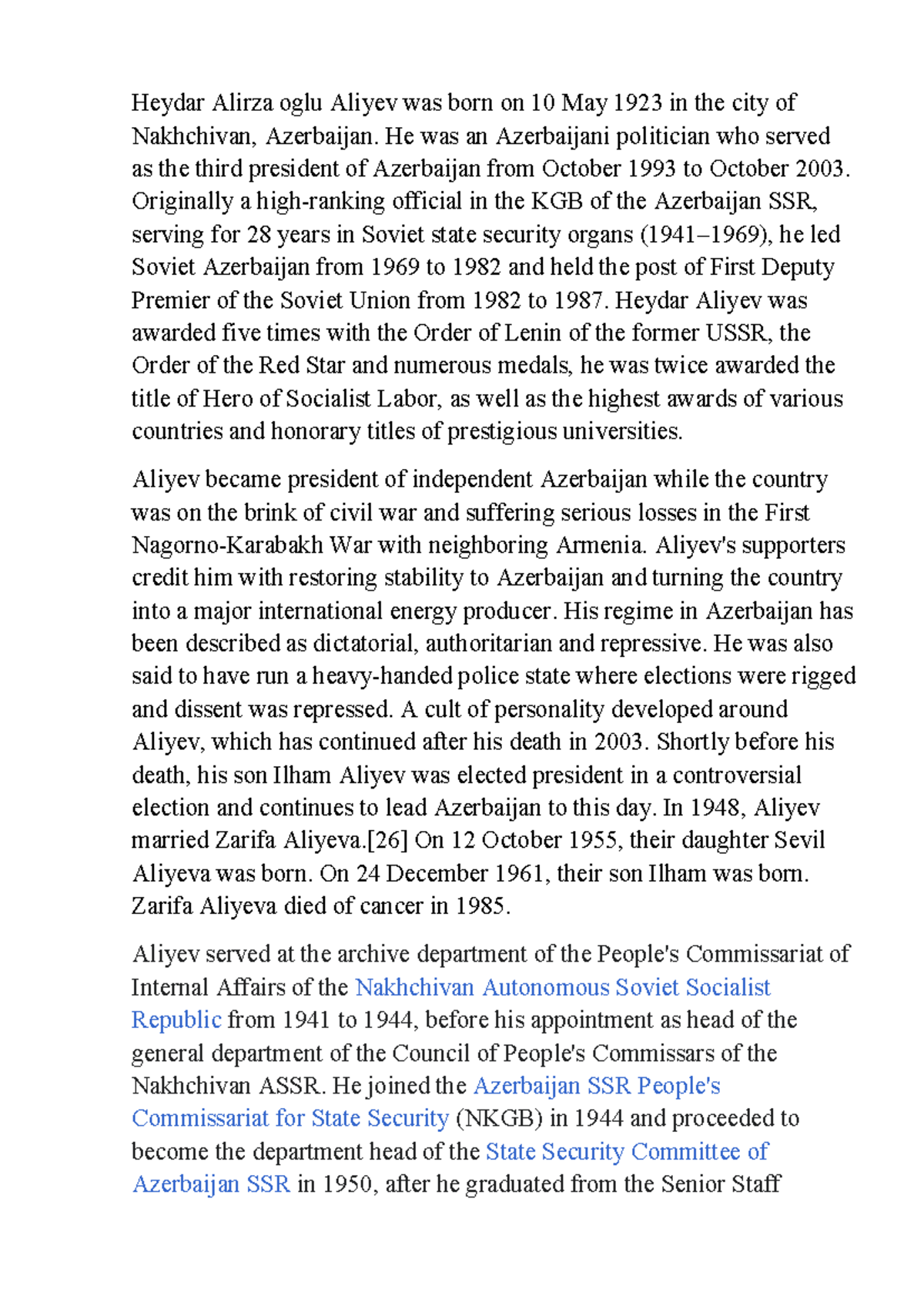 Heydar Alirza oglu Aliyev - He was an Azerbaijani politician who served as the third president ...