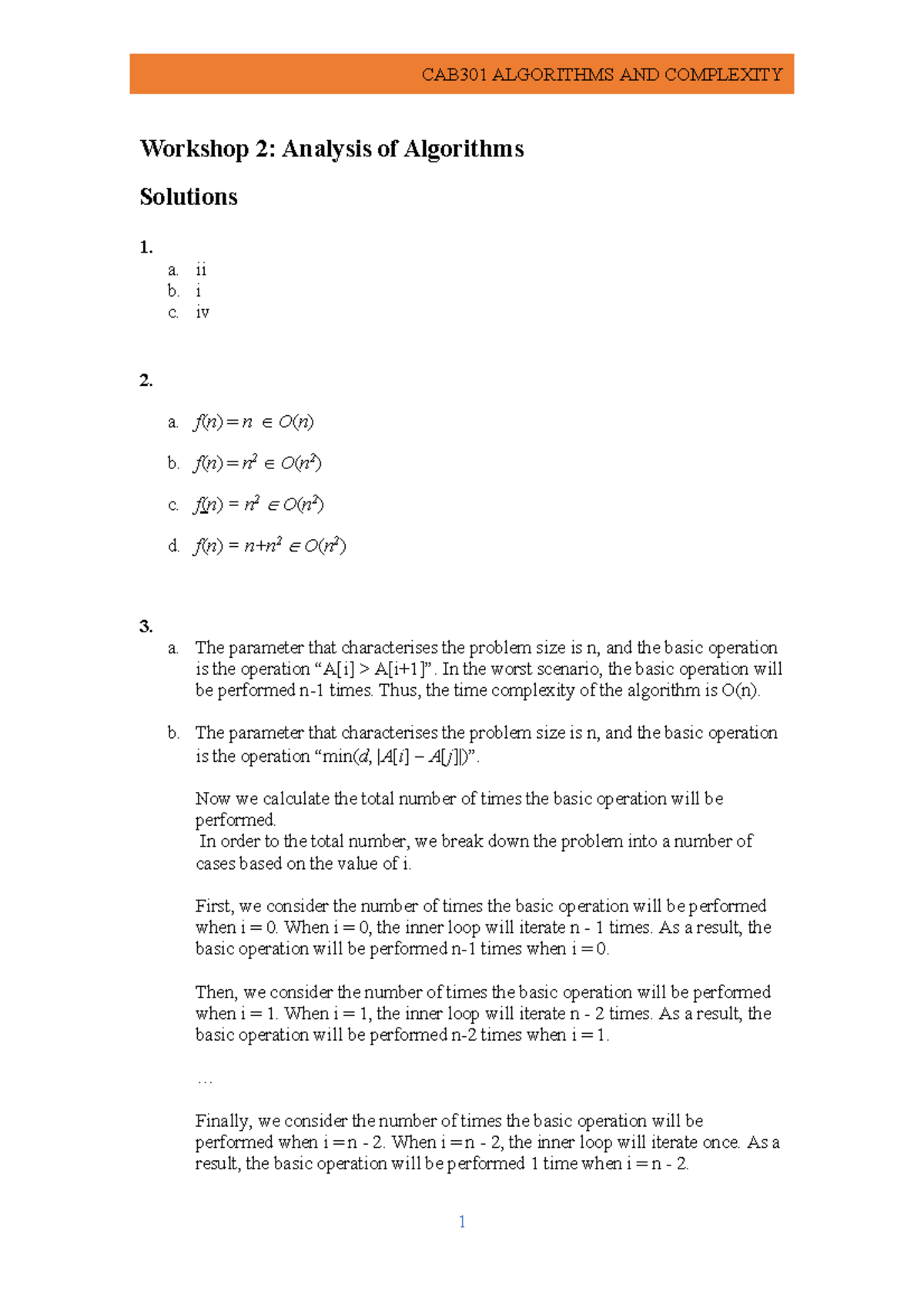 CAB301-Workshop 2-Solutions - CAB301 ALGORITHMS AND COMPLEXITY 1 Workshop 2: Analysis of ...