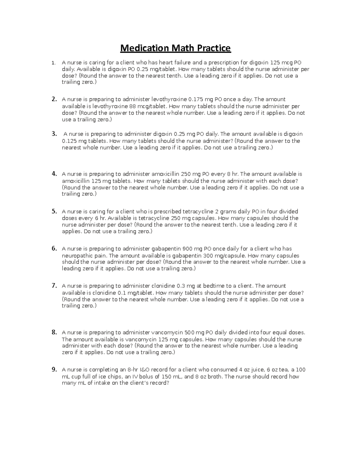 Medication Math Practice - A nurse is caring for a client who has heart ...