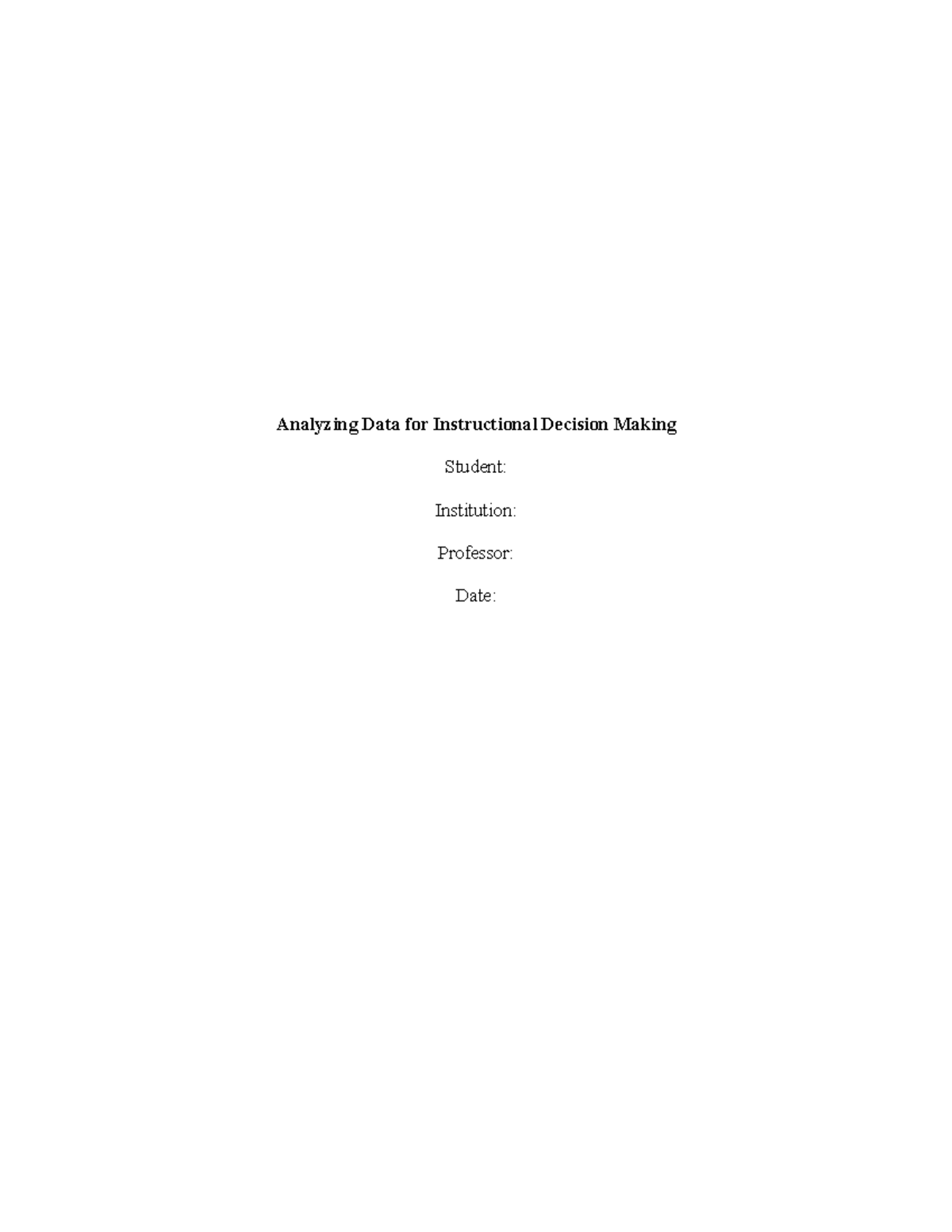 Analyzing Data for Instructional Decision Making - Analyzing Data for Instructional Decision ...