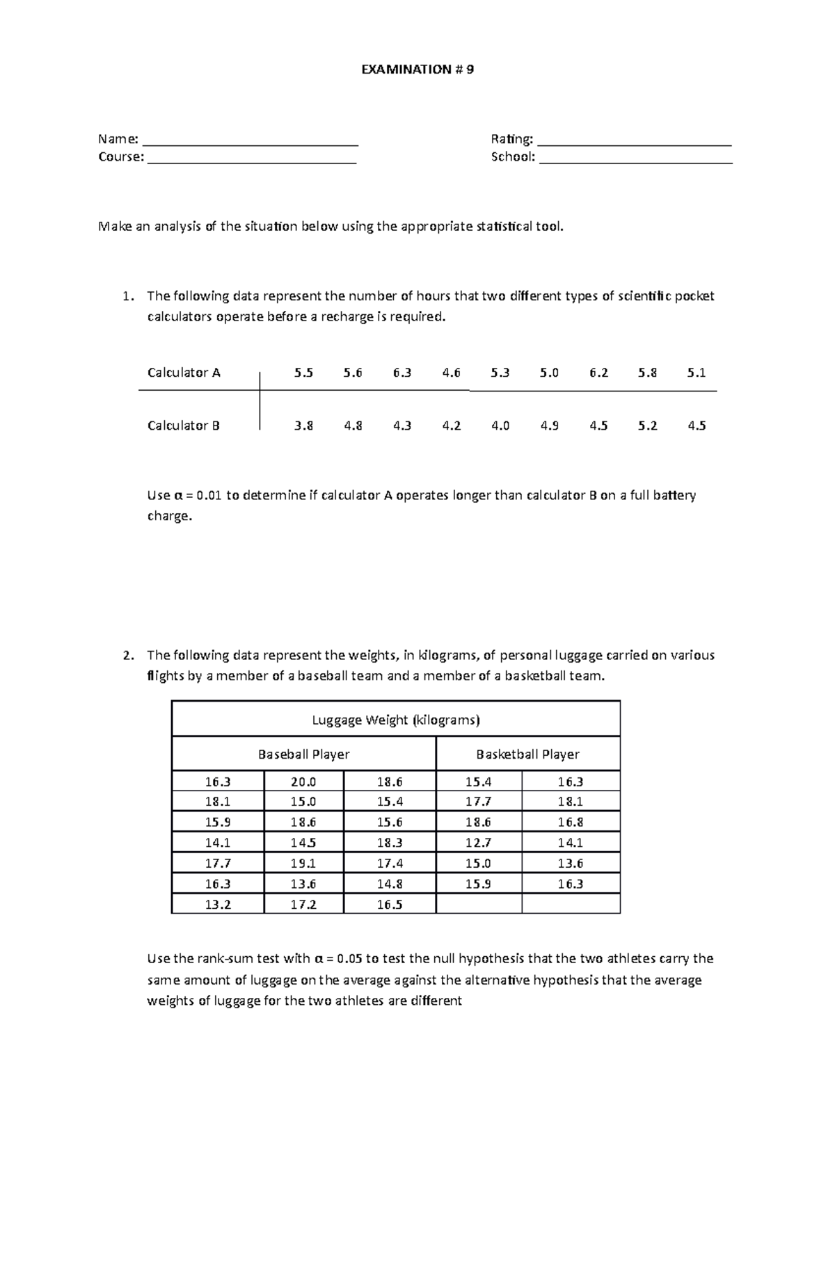Exam in Statistics #9 - Assignment # 9 - EXAMINATION 9 Name: Course ...