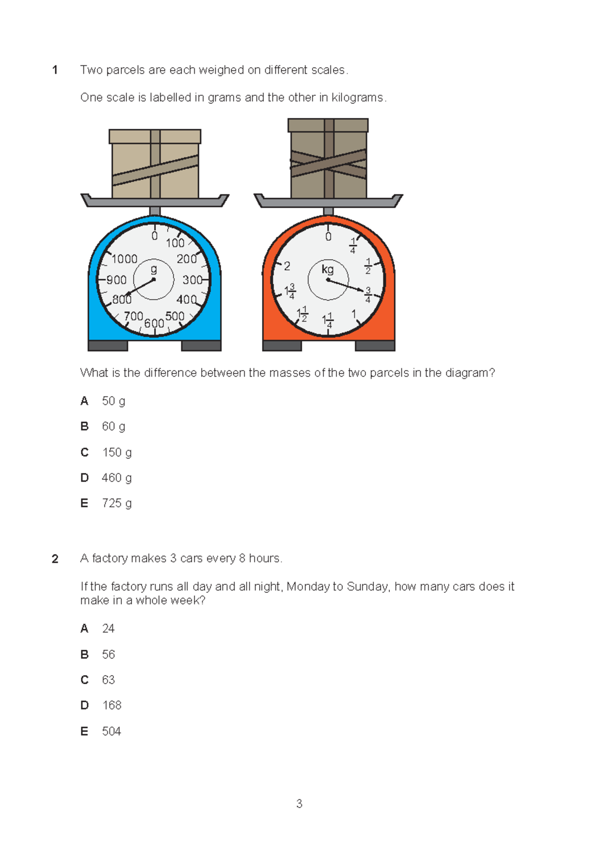 Oc1 - Questions - 1 Two parcels are each weighed on different scales ...