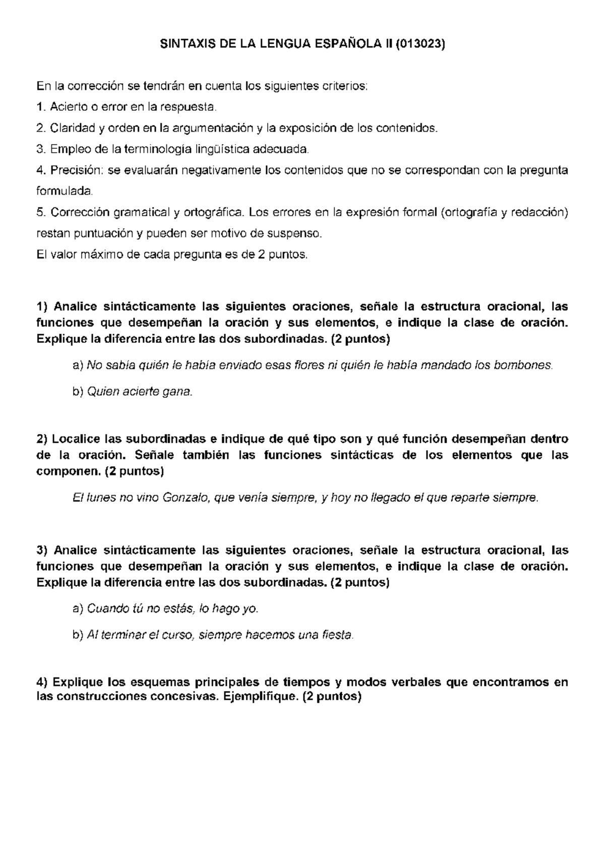 Examen febrero 2024 modelo nuevos de sintaxis 2 - Sintaxis de la Lengua Española II - Studocu