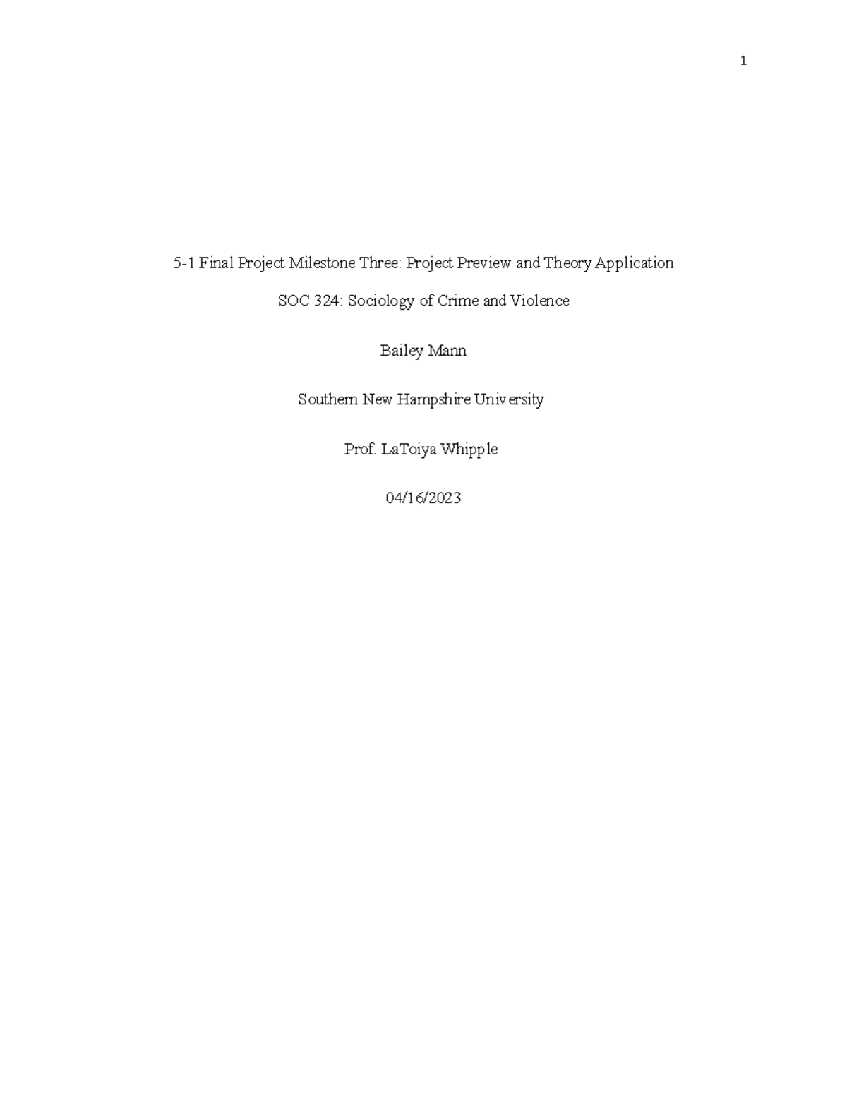 Soc 324 Final Project - n/a - 5-1 Final Project Milestone Three: Project Preview and Theory ...