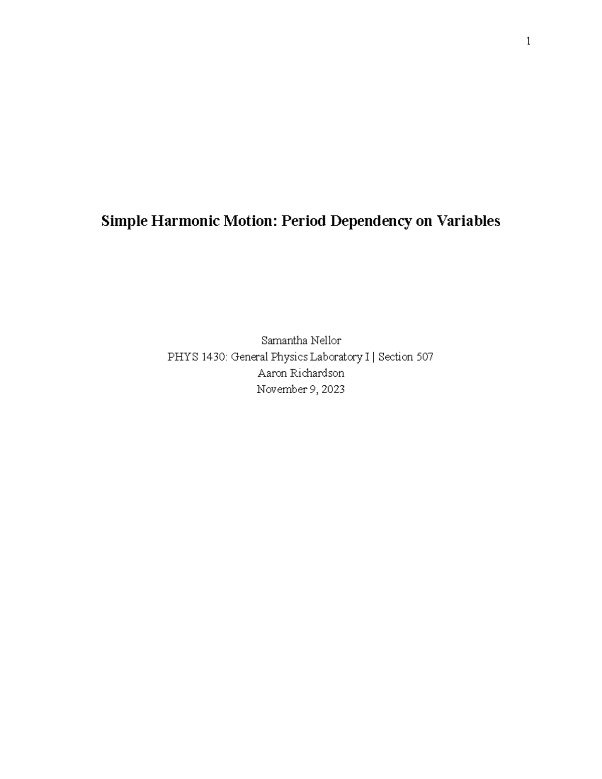 Experiment 7 Simple Harmonic Motion Lab Report - Simple Harmonic Motion: Period Dependency on ...