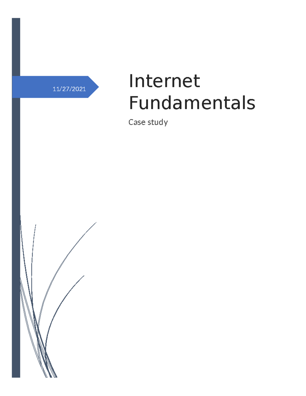 Case Study of internet fundamentals - 11/27/ Internet Fundamentals Case ...