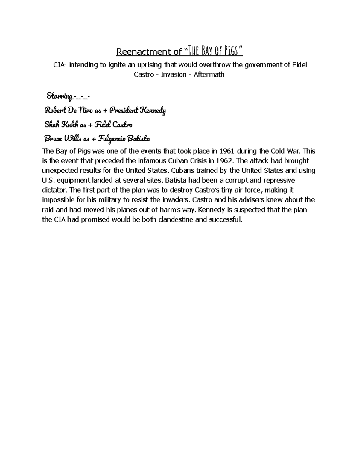 Module 8 lesson 2 assignment 3 - Reenactment of “ The Bay of Pigs” CIA ...