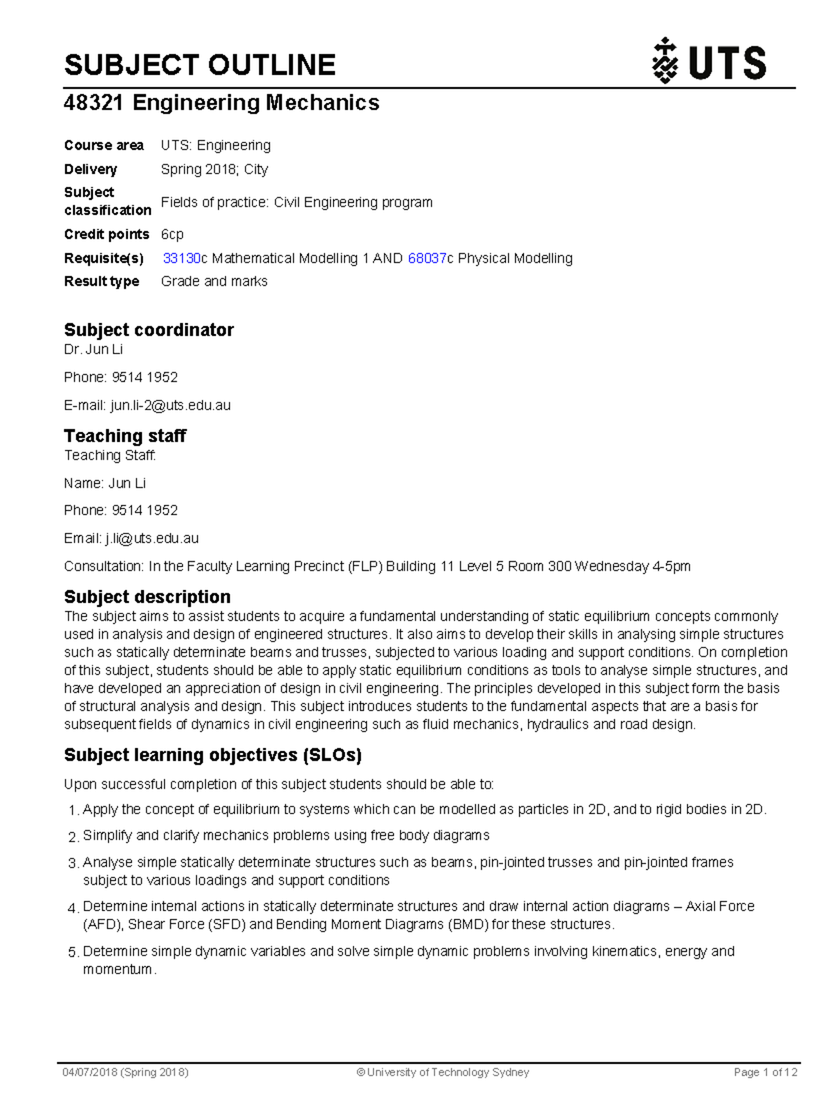 Outline - SUBJECT OUTLINE 48321 Engineering Mechanics Course area UTS ...