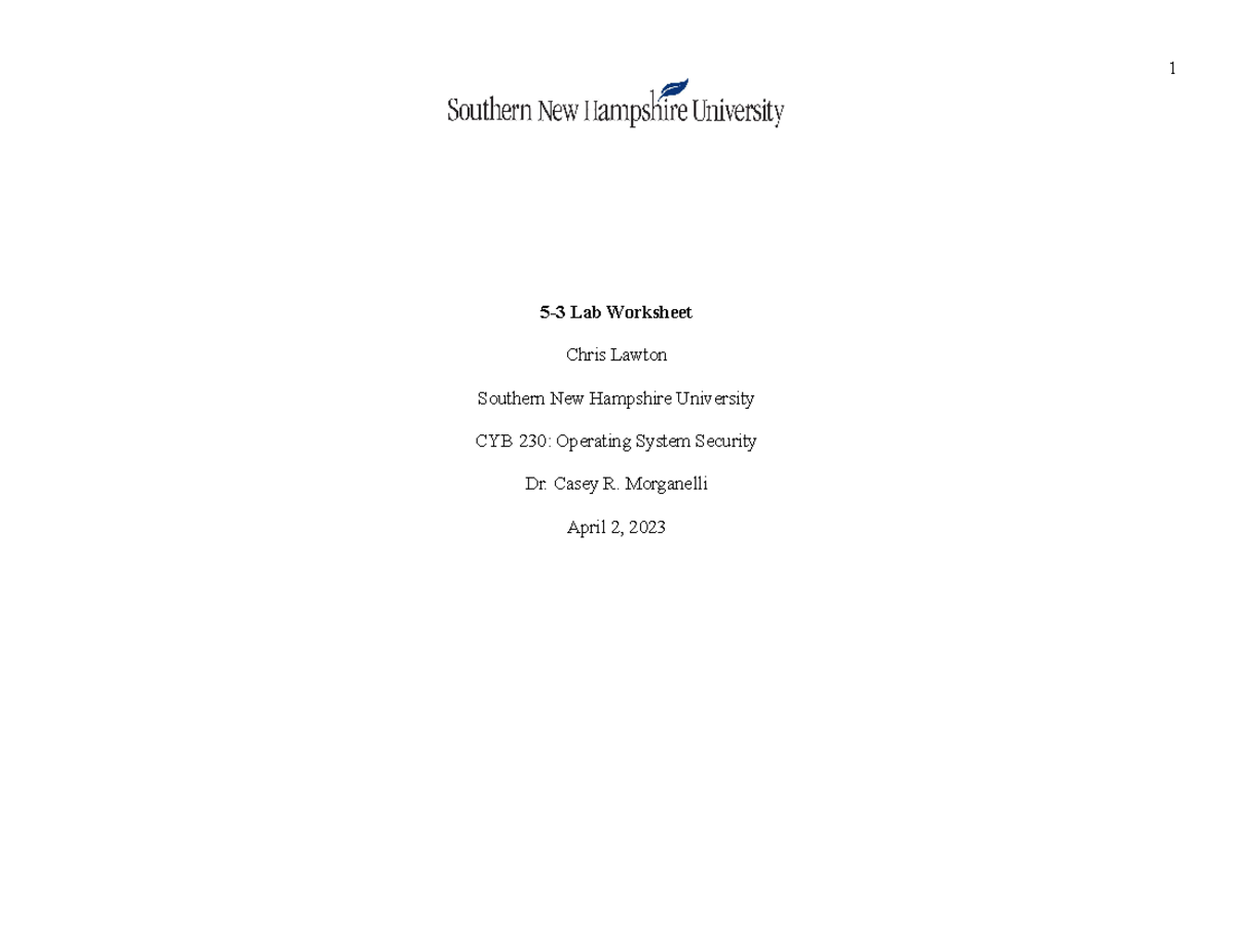 CYB 230 Module Five Lab Worksheet - 5-3 Lab Worksheet Chris Lawton ...